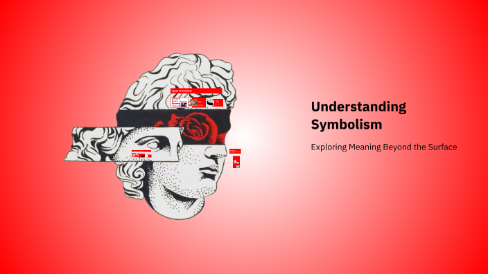 Understanding Symbolism by Cooper Dotson on Prezi