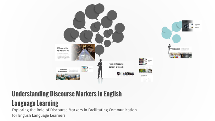 Understanding Discourse Markers in English Language Learning by Jessica ...
