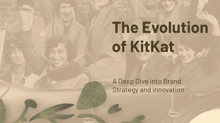 The Evolution of KitKat by Harry Guenet--Le Gac on Prezi