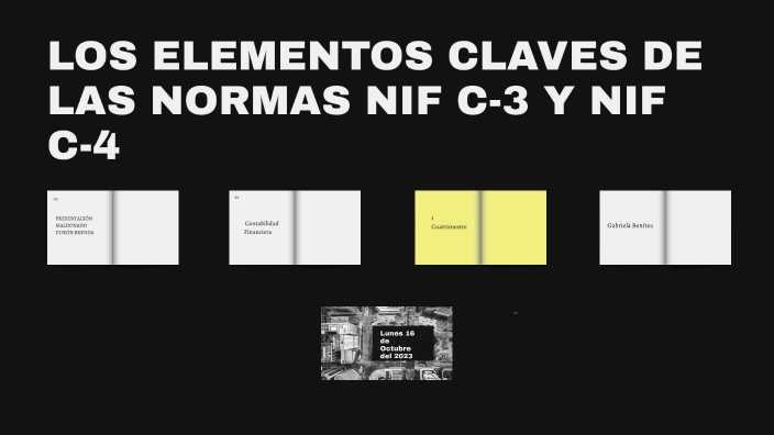 LOS ELEMENTOS CLAVES DE LAS NORMAS NIF C-3 Y NIF C-4 by brenda ...