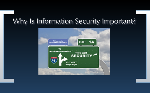 Why Is Information Security Important? by Alchemy CS on Prezi