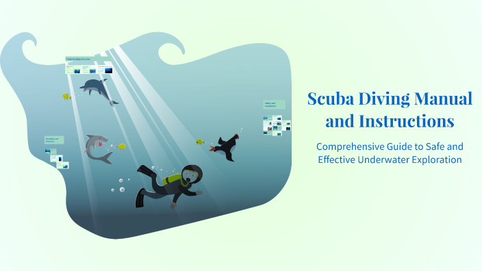 Scuba Diving Manual and Instructions by Sierra on Prezi