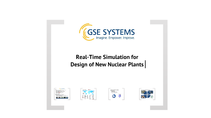 Real-Time Simulation for Nuclear Plant Design by GSE Systems, Inc. on Prezi