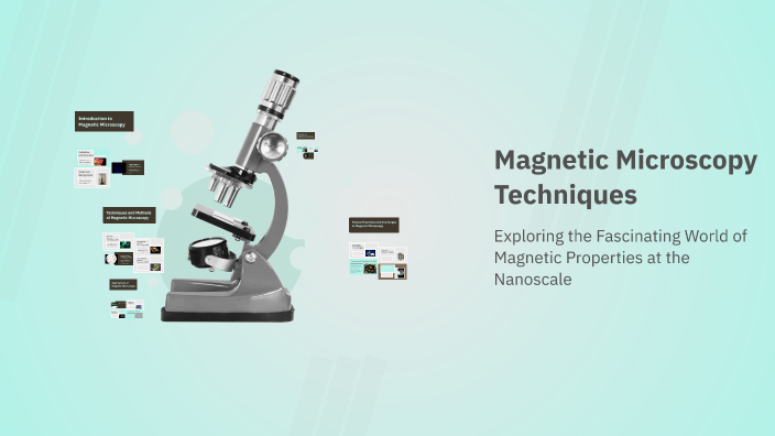 Magnetic Microscopy Techniques by hami da on Prezi