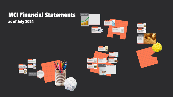 Analyzing MCI Financial Statements by Roxandy Gumera on Prezi