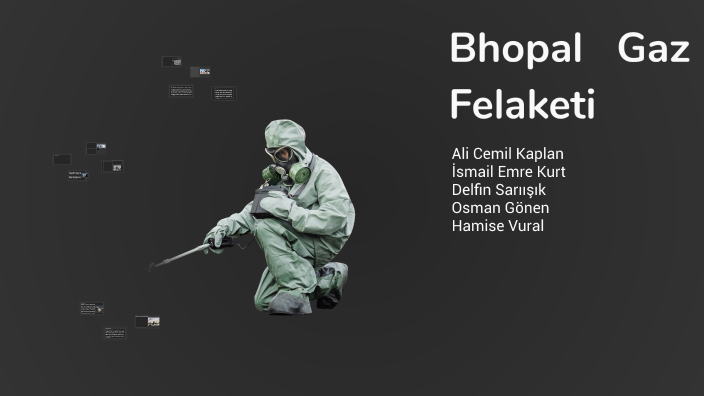 Bhopal Gaz Felaketi by Ali Cemil Kaplan on Prezi
