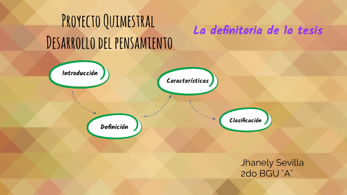 La definitoria de la tesis by Jhanely Sevilla on Prezi