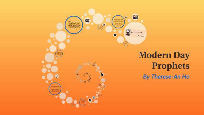 Modern Day Prophets by Therese-An Ho on Prezi