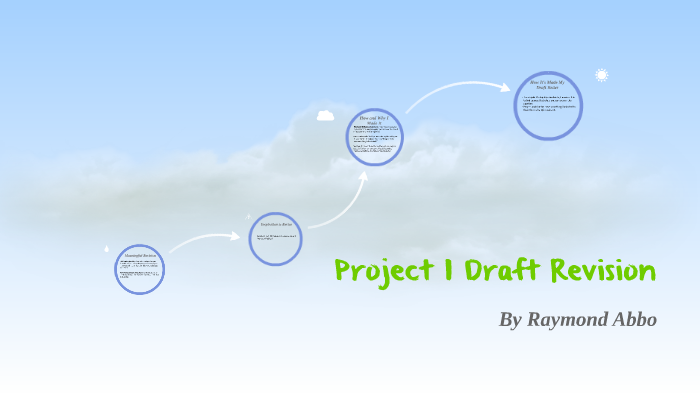 Project 1 Draft Revision by Raymond Abbo on Prezi