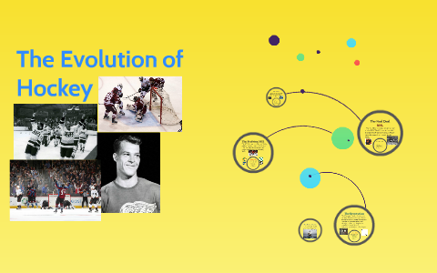 The Evolution of Hockey by cooper Aiken