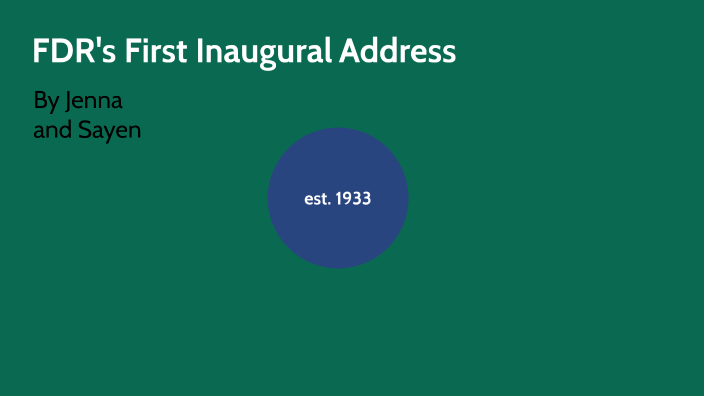FDR's first Inaugural Address by Jenna Eldemachki on Prezi