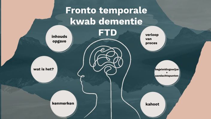 fronto temporale kwab dementie by wendy verbeek on Prezi