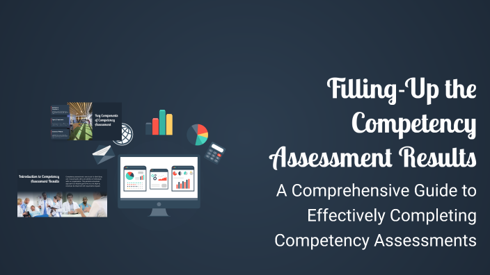 Filling-Up the Competency Assessment Results by Jamie Barranda on Prezi