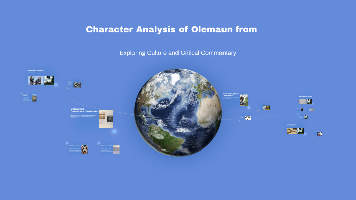 Character Analysis of Olemaun from by Aleena Naqvi on Prezi