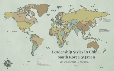 Leadership Styles in Japan, South Korea & China by Julie Dawson on Prezi