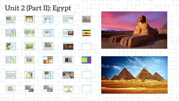 Unit 2 (Part II): Egypt by Jared Budd on Prezi