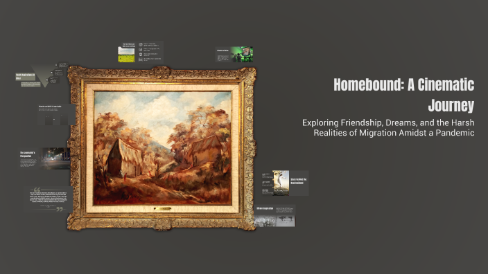 Homebound: A Cinematic Journey by Bansuri Sampat on Prezi