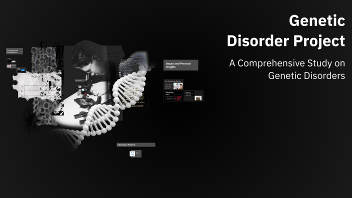Genetic Disorder Project by Brianna Williams _ Student - Wakefield on Prezi