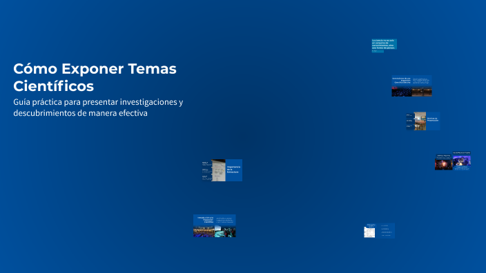 Cómo Exponer Temas Científicos by noelia barrionuevo cueva on Prezi