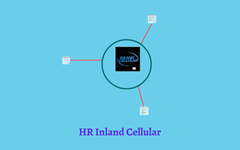HR Inland Cellular by Mindy Jack on Prezi