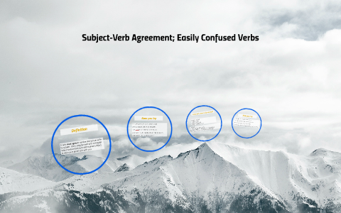 Subject-Verb Agreement; Easily Confused Verbs by Cathy Taylor on Prezi