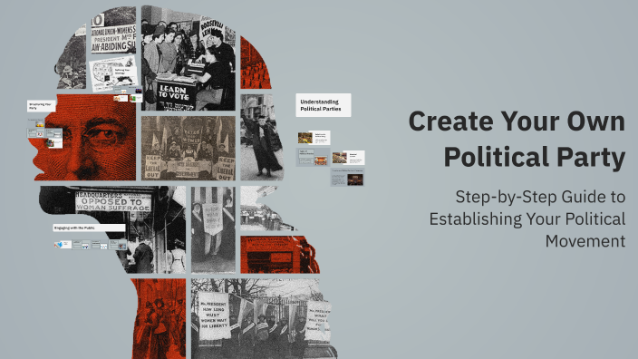 Create Your Own Political Party by Evry Yakoel on Prezi