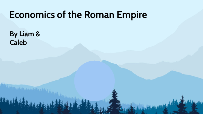Ancient Roman Economy Presentation by Caleb Hendrickson on Prezi