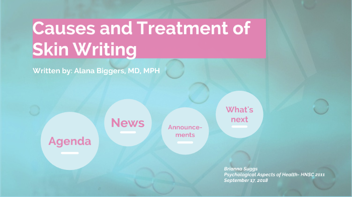 Causes and Treatment of Skin Writing by Brianna Suggs on Prezi