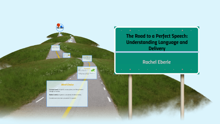 Perfecting a Speech Through Language and Delivery by Rachel Eberle on Prezi