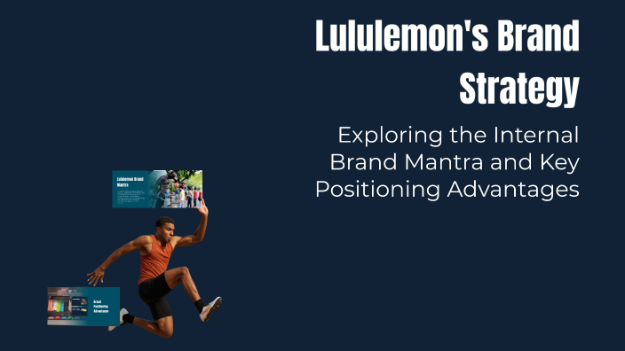 Lululemon's Brand Strategy by Sebastian Kim on Prezi