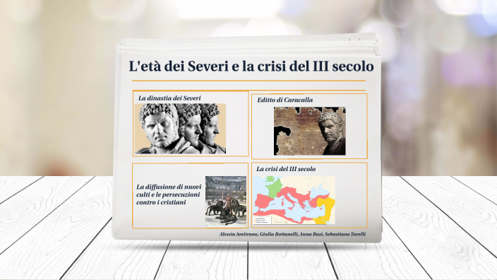 L'età dei Severi e la crisi del III secolo by Amitrano Alessia on Prezi