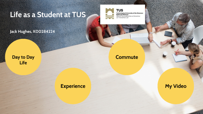 Life as a Student at TUS by Jack Hughes on Prezi