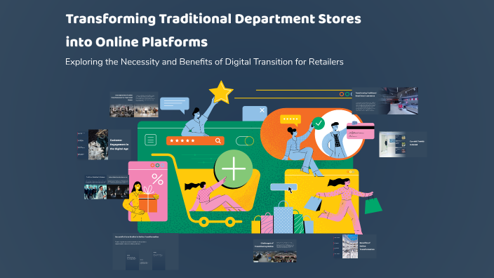 Transforming Traditional Department Stores into Online Platforms by ...