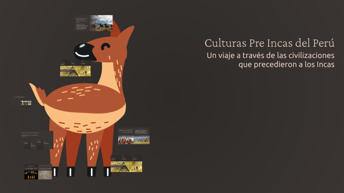 Culturas Pre Incas del Perú by JOE EDISON WILDES on Prezi