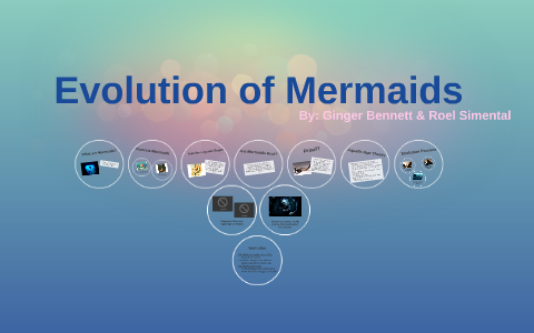 Evolution of Mermaids by Ginger Bennett on Prezi