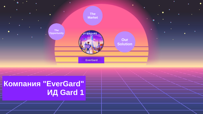 EverGard by Amirkhan Akhonov on Prezi