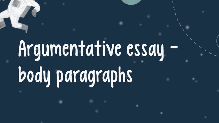 Argumentative essay - body paragraphs by Rasiqah Hamid on Prezi