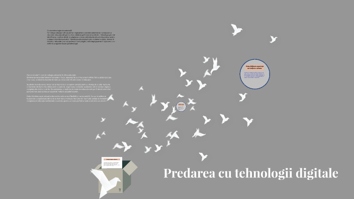 Predarea cu tehnologii digitale by Marilena Mihai on Prezi