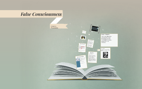 False Consciousness by Jem Williams-Danzine on Prezi