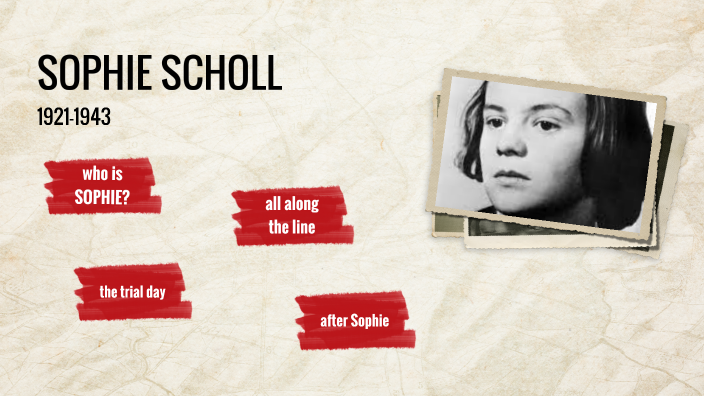 Sophie Scholl by İmran Kulduk on Prezi
