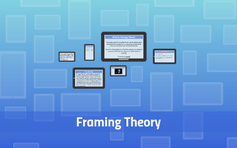 Framing Theory by Jessica Chapman on Prezi