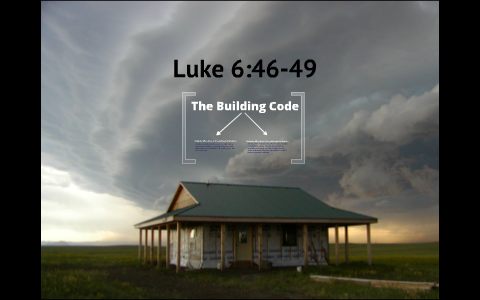 Luke 6:46-49 by Mike Reynolds on Prezi