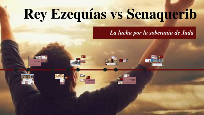 Rey Ezequías vs Senaquerib by Martin Vidal Sequeira on Prezi