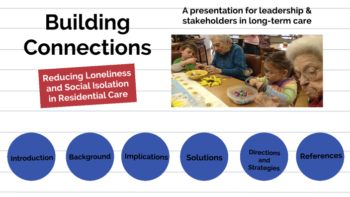Reducing Loneliness and Social Isolation by Carolyn Hoekstra on Prezi
