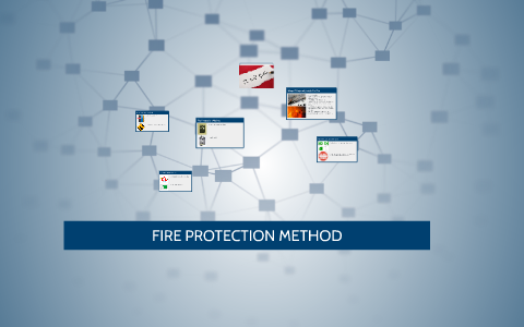 Fire Protection Method by Manusia Putih on Prezi
