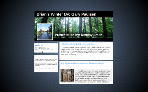 Brian's winter by gary paulsen by destiny smith on Prezi