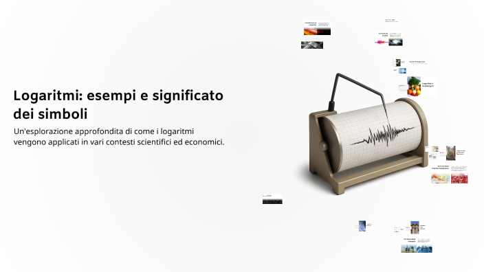 Logaritmi: esempi e significato dei simboli by mario farris on Prezi