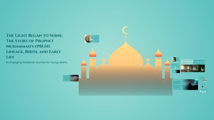 The Light Began to Shine: The Story of Prophet Muhammad's (PBUH ...