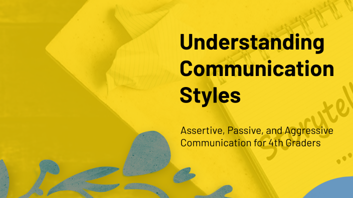 Understanding Communication Styles by Debra Lyons on Prezi