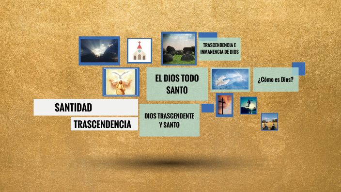 Trascendencia y Santidad De Dios by Erica Orrego on Prezi